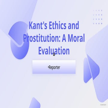 Kant's Ethics and Prostitution: A Moral Evaluation | PPTX