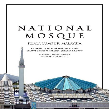 NATIONAL MOSQUE - CULTURE AND HISTORY 2 REPORT | PDF