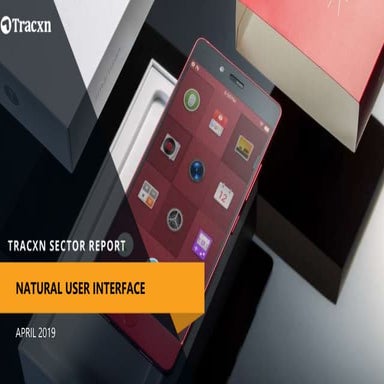 Tracxn - Natural User Interface Startup Landscape" | PDF
