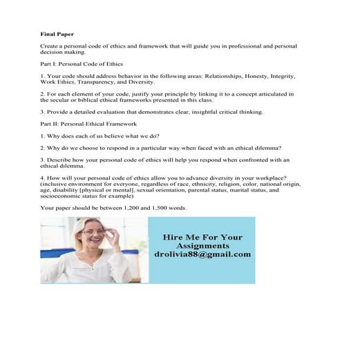 Final Paper Create a personal code of ethics and framework that will g.docx