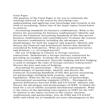 Final PaperThe purpose of the Final Paper is for you to culminat.docx