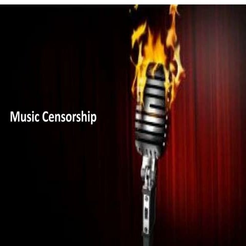 Mark Banuelos: Music Censorship | PPTX | Music | Entertainment
