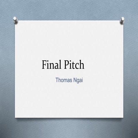 Final pitch | PPT