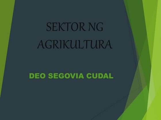 EKONOMIKS 9 QUARTER 4 WEEK 3: SEKTOR NG AGRIKULTURA | PPT