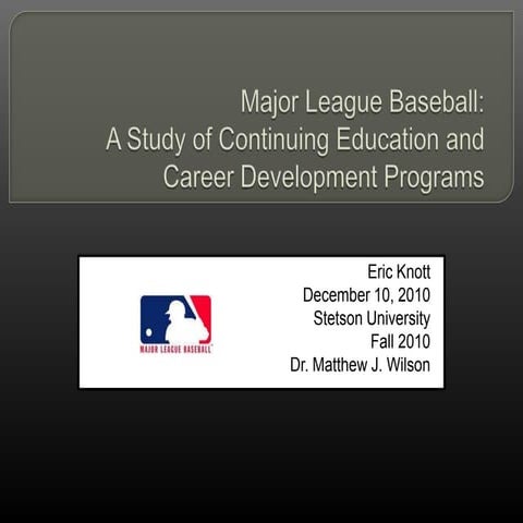 Major League Baseball: A study of continuing education and career ...
