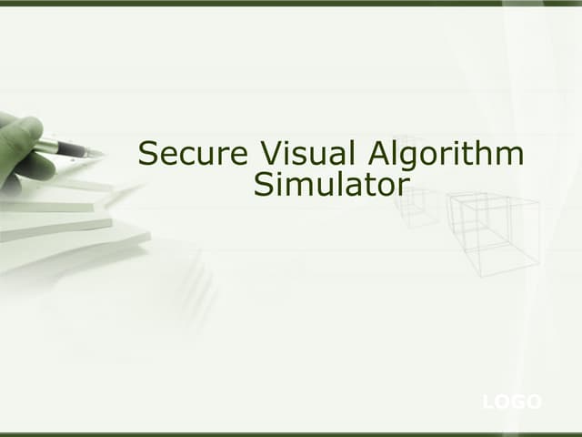 Secure Visual Algorithm Simulator Ppt