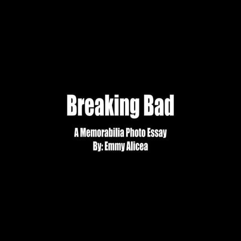 Breaking Bad Memorabilia: A Photo Essay | PPT