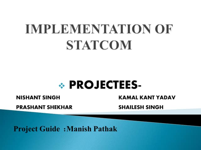 Implementation Of Statcom And Reactive Power Compensation Pptx Technology And Computing