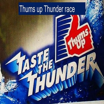 Thums UP Thunder Race app ppt | PPTX