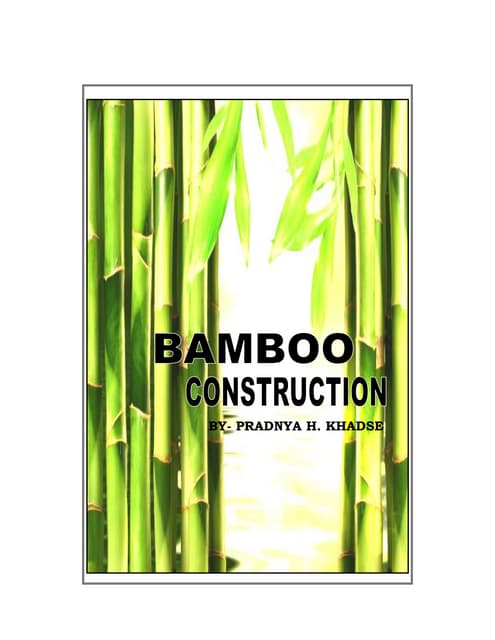Bamboo construction (final ppt) | PPTX | Woodworking | Arts and Crafts