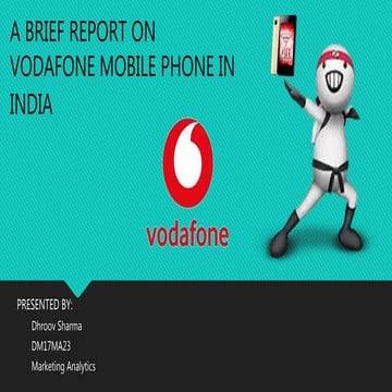 A BRIEF REPORT ON VODAFONE MOBILE PHONE IN INDIA | PPTX