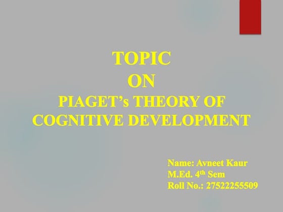 Cognitive Development Theory - Piaget | PPT