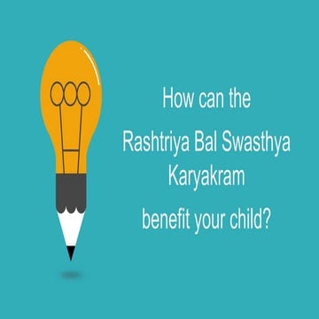 Rashtriya bal swasthya karyakram (rbsk) | PPTX
