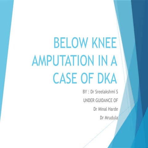 final ppt below knee amputation in a case of dka.pptx