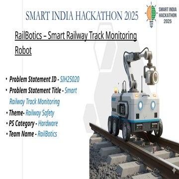 RailBotics - Smart Railway Track Monitor | PPTX
