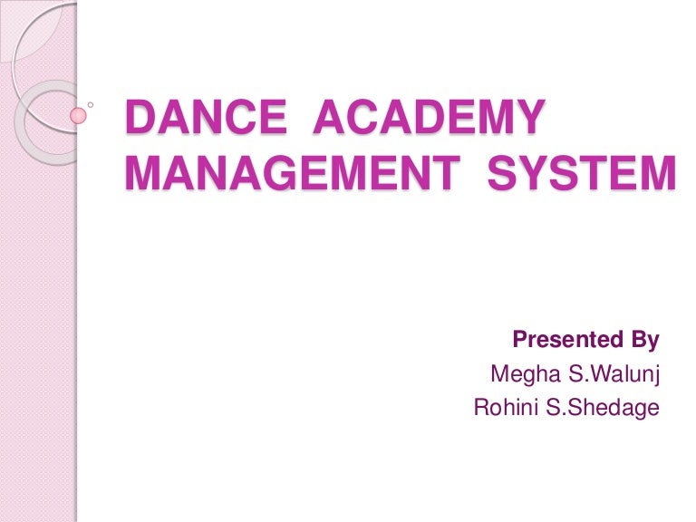 Presentation on Dance Academy Management System Project