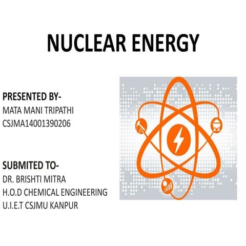 NUCLEAR ENERGY | PPTX