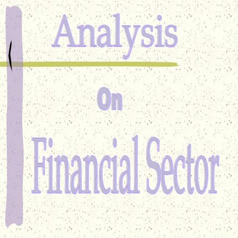Analysis On Financial Sector | PPT