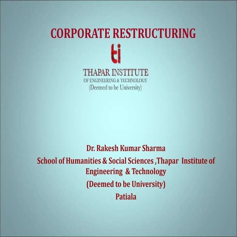 Corporate restructuring in India a study of some selected companies | PPT