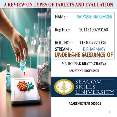 A review on types of Tablets and their Evaluation | PPT