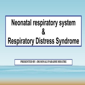 Respiratory physiology & Respiratory Distress syndrome in a newborn. | PPSX