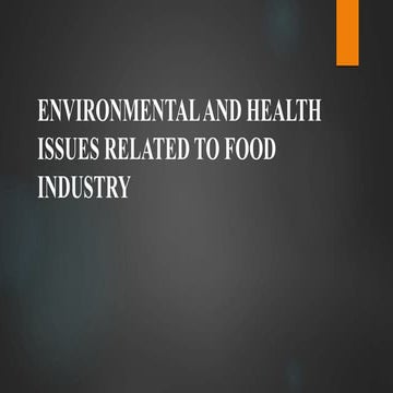 Environmental issues related to food industry | PPTX