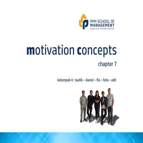 Motivation Concepts - Organizational Behaviour Chapter 7 - 8 | PPT