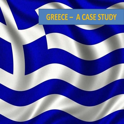 Greece Financial Crisis - Case Study | PPTX