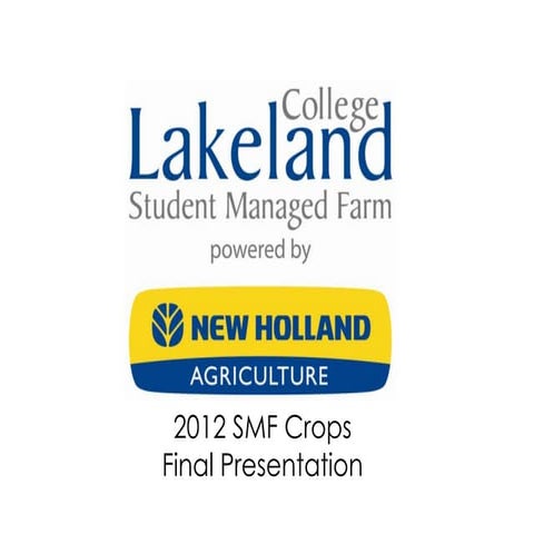 Student Managed Farm Crops Final Presentation 2012 | PPTX | Agriculture ...