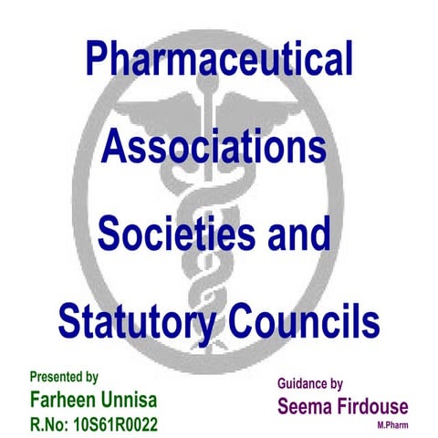 pharmaceutical associations, societies and statutory councils | PPT