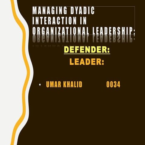 Managing dyadic interaction in organizational leadership (case study ...