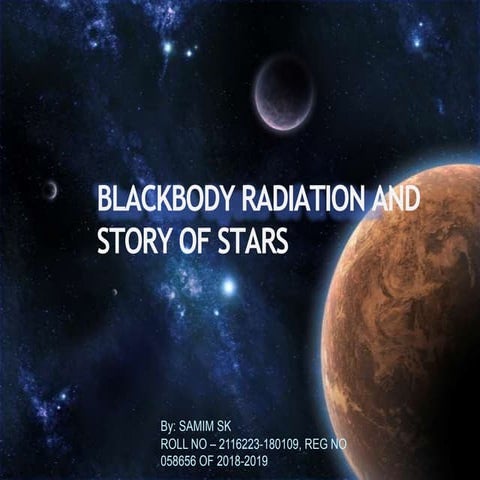 BLACKBODY RADIATION AND STORY OF STARS | PPTX