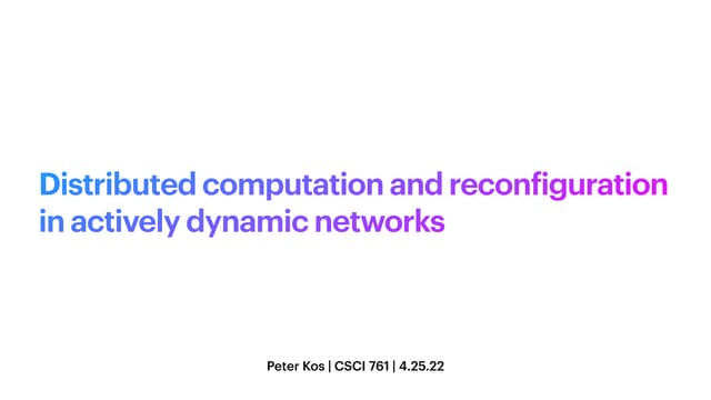 Distributed Computation And Reconfiguration In Actively Dynamic
