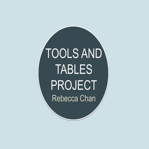 Final presentation - tools and tables project | PPTX