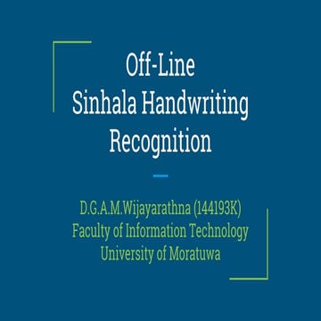 Critical Review on Off-Line Sinhala Handwriting Recognition | PPTX