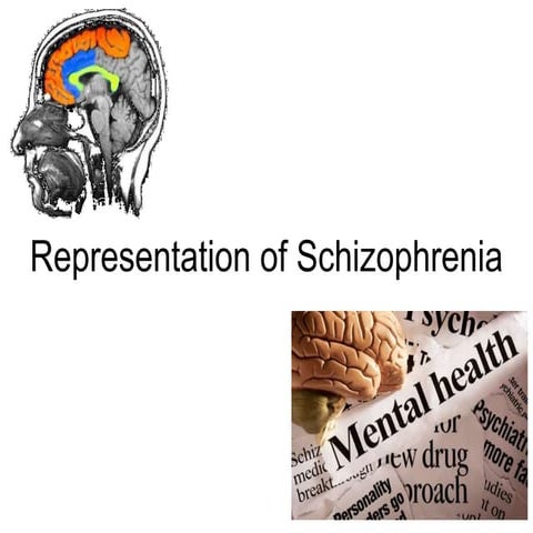 Representation of Schizophrenia | PPTX