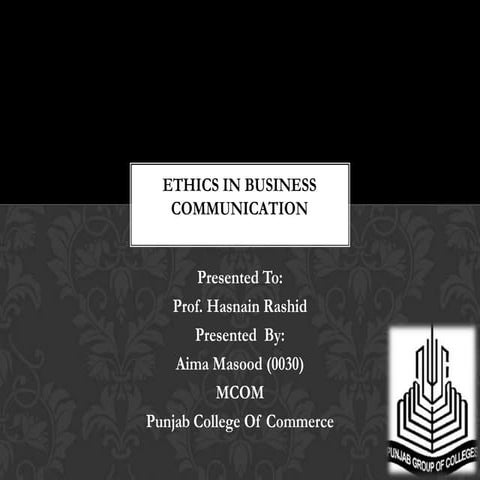 Ethics IN BUSINESS COMMUNICATION | PPTX