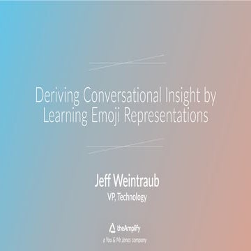Deriving Conversational Insight by Learning Emoji Representation by ...