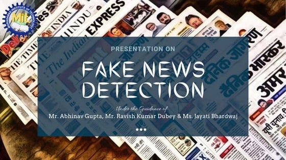Fake News Detection Project Ppt