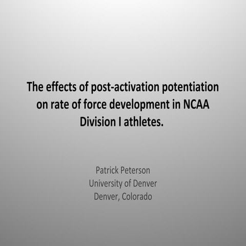 The effects of post-activation potentiation on rate of force ...