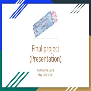 FinalPresentation_The_Chewing_Gum_Google.pptx
