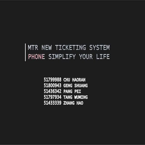 Ticketing System for MTR using QR code and NFC | PPTX