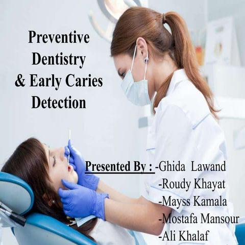 Preventive Dentistry and Early Caries Detection | PPTX