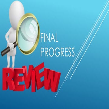 Final Progress Review | PPT