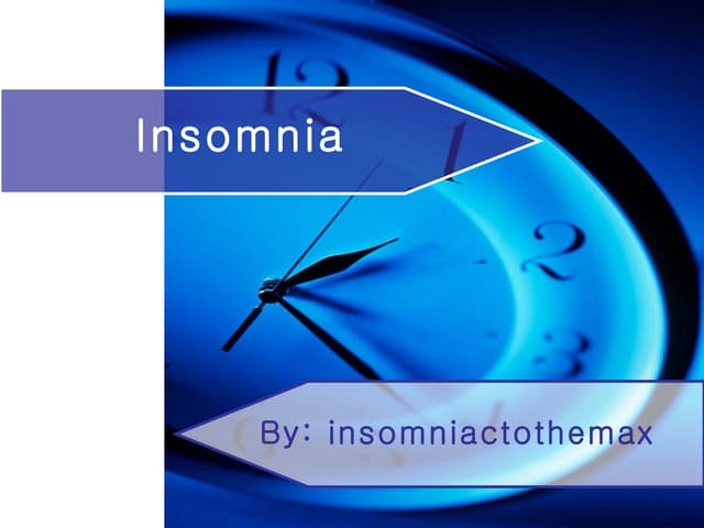 Insomnia presentation | PPTX