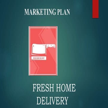 Fresh Home Delivery App Marketing Strategy | PPT