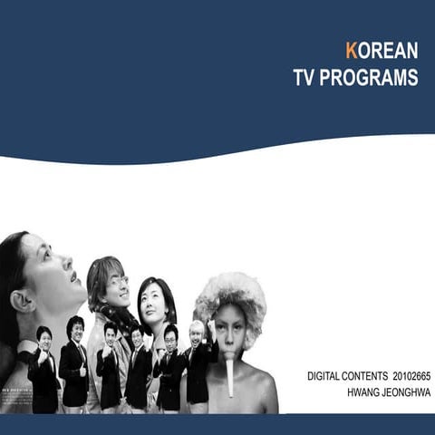 Final project 20102665_hwangjeonghwa | PPTX | Television | Entertainment