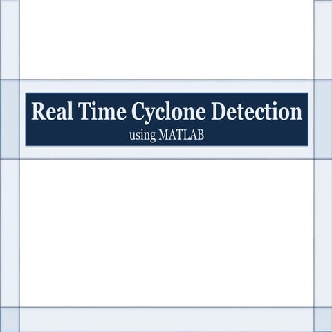 Cyclone detection | PPTX