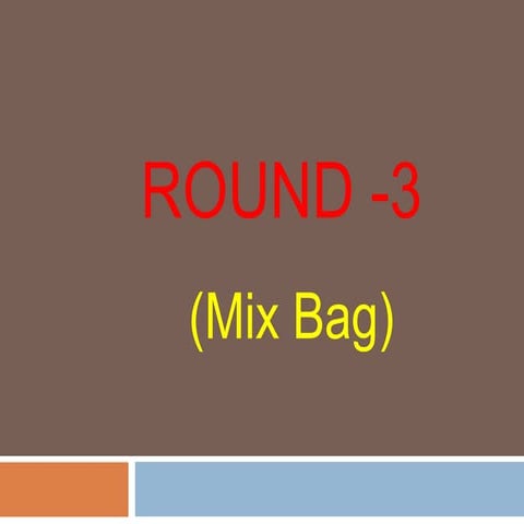 Final round 2-mix bag | PPTX