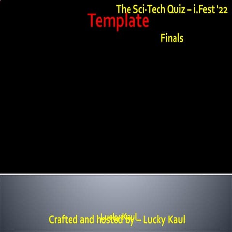 Finals - The Sci-Tech Quiz, 2022 at DAIICT, Gandhinagar | PPTX